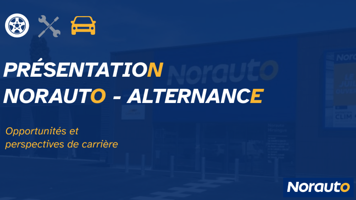 PRÉSENTATION NORAUTO - ALTERNANCE by Julie DUBUISSON on Prezi