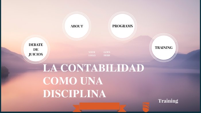 La Contabilidad como una Disciplina by María Gómez on Prezi
