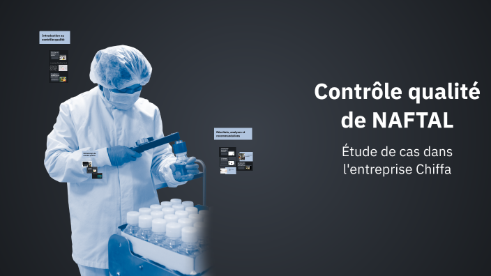 Contrôle qualité de NAFTAL by Aya Nada KELLACI on Prezi