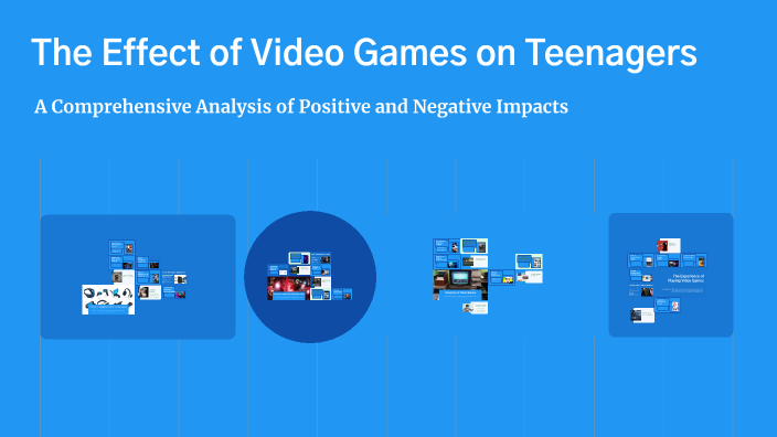The Effect of Video Games on Teenagers by Kirstyn Holmes on Prezi