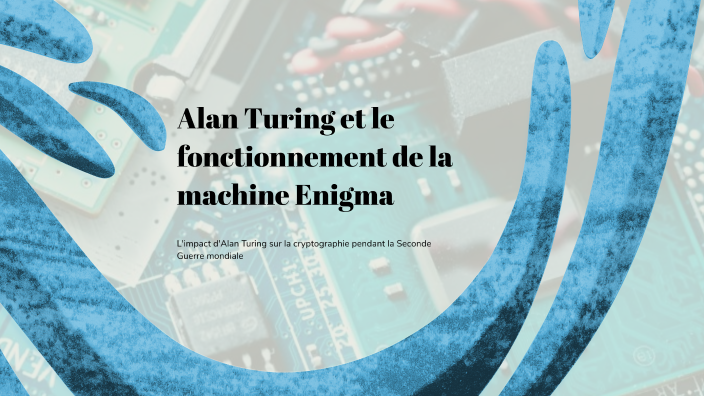 Alan Turing et le fonctionnement de la machine Enigma by Emeric mbaa on ...