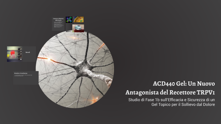 ACD440 Gel: Un Nuovo Antagonista del Recettore TRPV1 by Gemma Del Pace ...