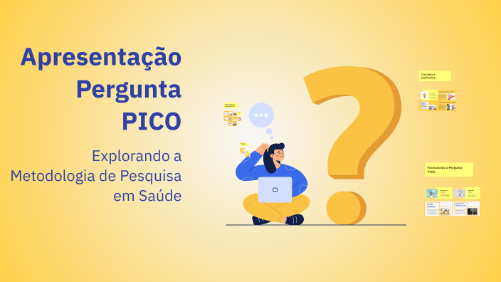 Apresentação Pergunta PICO by Hugo Silva on Prezi