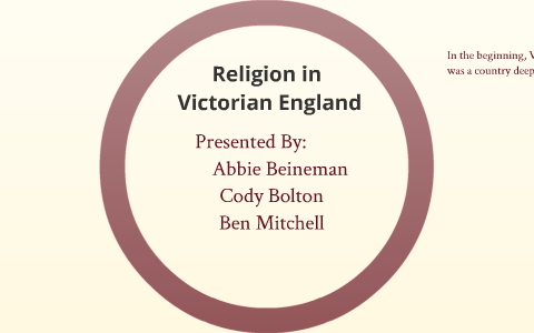 Religion in Victorian England by Abbie Beineman on Prezi