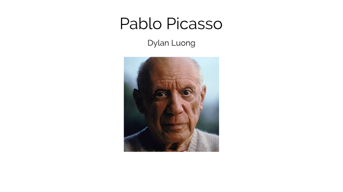 Pablo Picasso by Dylan Luong on Prezi
