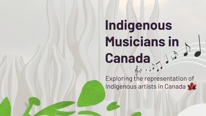 Indigenous Music in Canada by Frida Mills on Prezi