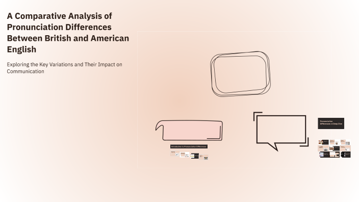 A Comparative Analysis of Pronunciation Differences Between British and ...