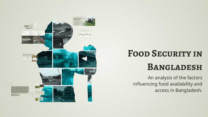 Food Security in Bangladesh by Major Noman on Prezi
