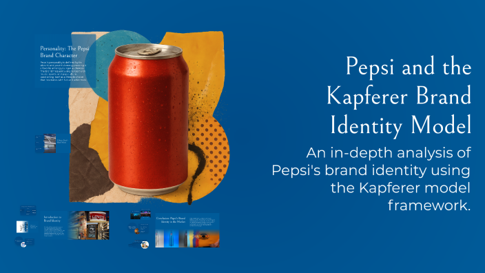 Pepsi and the Kapferer Brand Identity Model by Adamczysko Zamczysko on ...