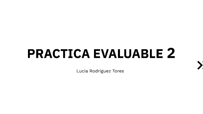 practica evaluable 2 informatica by Lucía Rodríguez Tores on Prezi