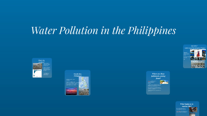 Water Pollution in the Philippines by Duy Nguyen on Prezi