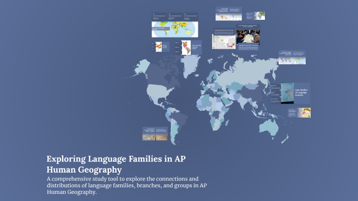 Exploring Language Families in AP Human Geography by Emily Lofy on Prezi