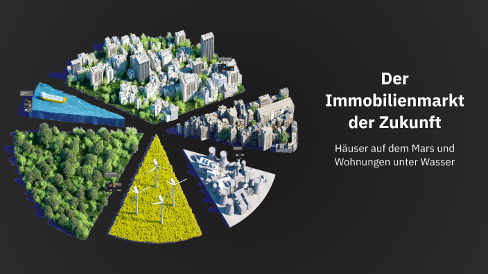 Der Immobilienmarkt der Zukunft by Paul Neuwirth on Prezi