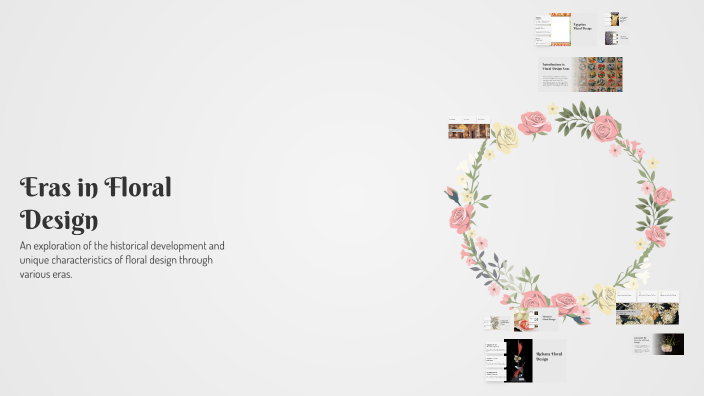 Eras in Floral Design by Yelena Ruiz on Prezi