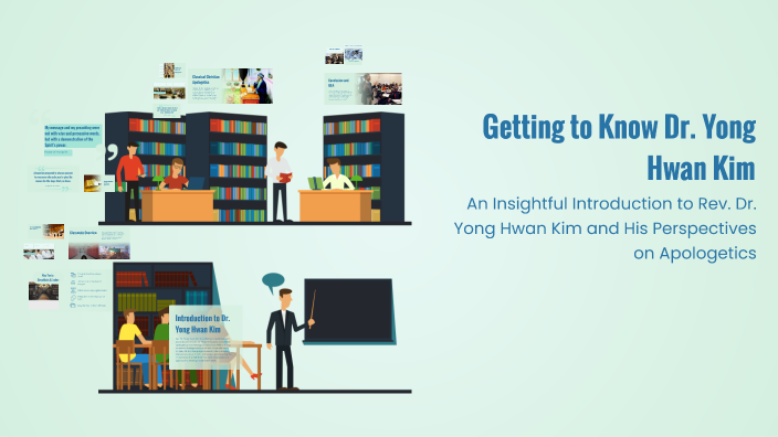 Getting to Know Dr. Yong Hwan Kim by Yong Kim on Prezi