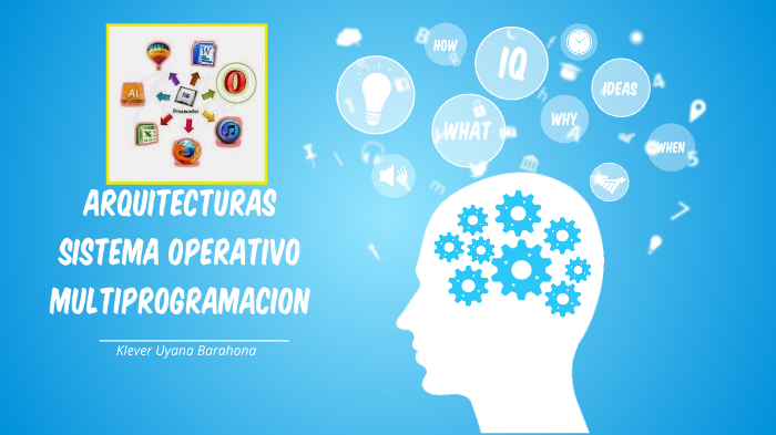 Arquitecturas de un Sistema Operativo multiprogramacion by Klever Uyana ...
