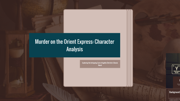 Murder on the Orient Express Characters by Heather Maevers on Prezi