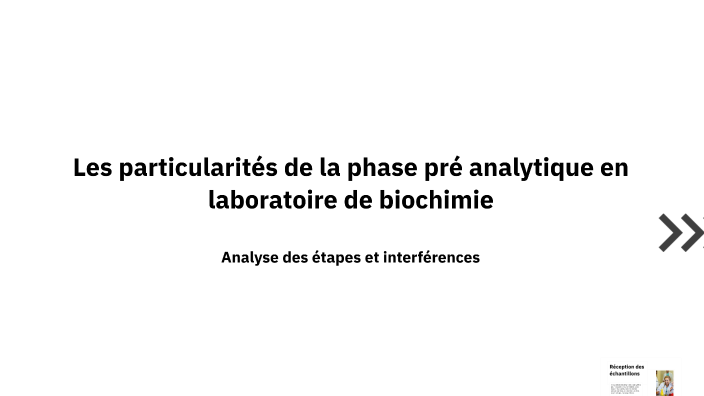 Les particularités de la phase pré analytique en laboratoire de ...