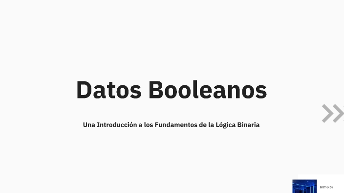 Datos Booleanos by Jose Baldiris on Prezi