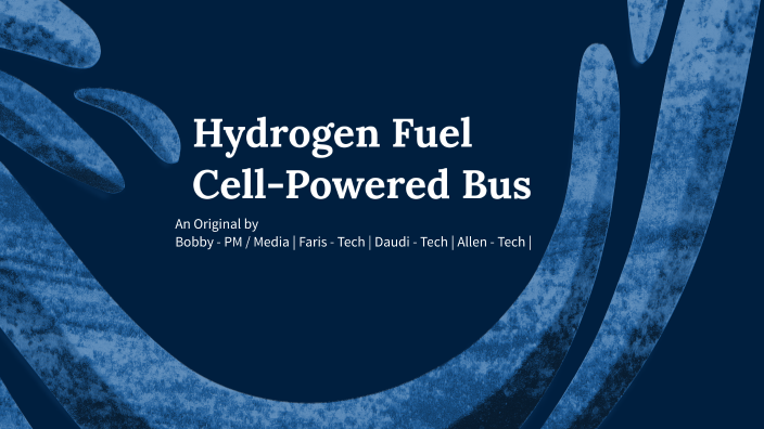 Hydrogen Fuel Cell-Powered Bus by Bobby Kok on Prezi
