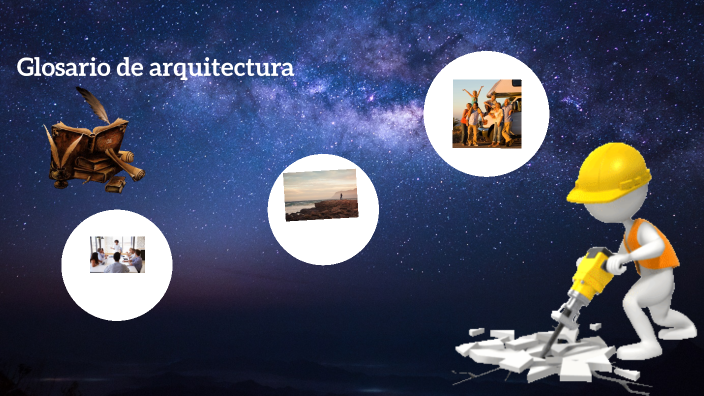 glosario arquitectura by michael rizo on Prezi