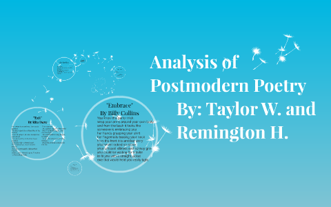 Analysis of Postmodern Poetry by Remington Hasty on Prezi