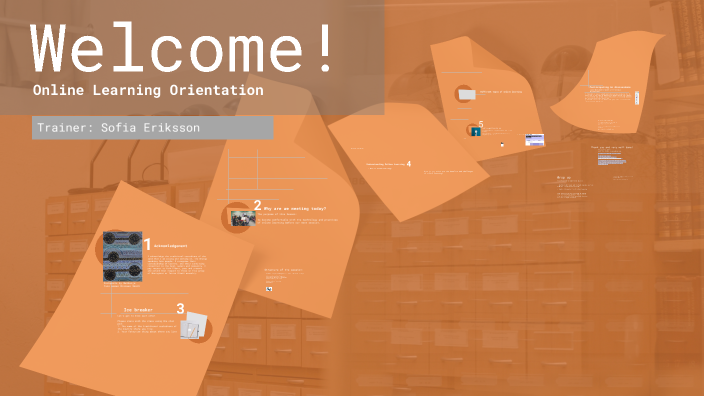 Online Learning Orientation by Sofia Eriksson on Prezi