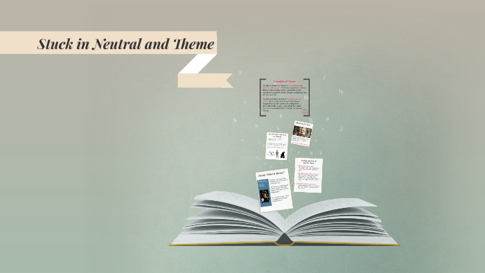 Stuck in Neutral and Theme by Kali Burks on Prezi