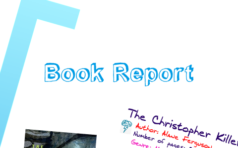 L.A. Book Report (The Christopher Killer) by Madi Hall on Prezi
