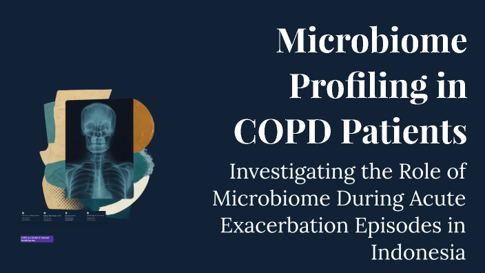 Microbiome Profiling in COPD Patients by Asmaa Mokhtar Ibrahim on Prezi