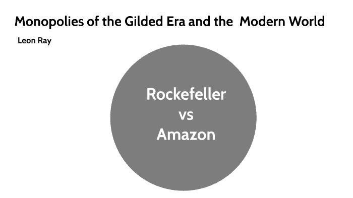 Monopolies with the Modern World by Leon Ray on Prezi