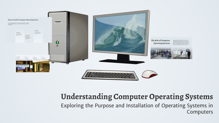 Understanding Computer Operating Systems by Mariebel Galo on Prezi