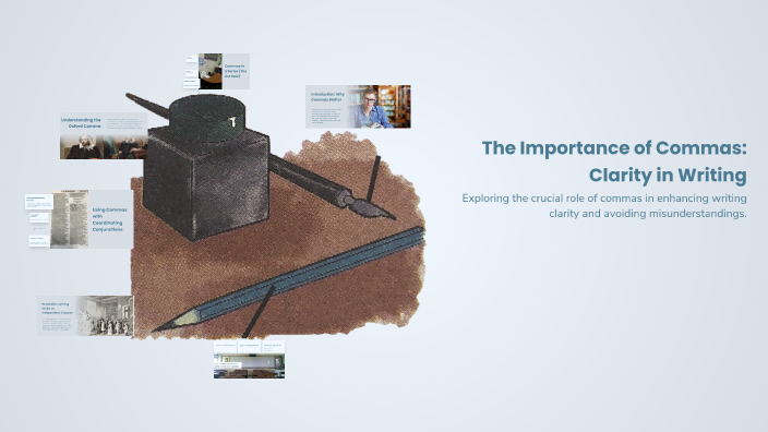 The Importance of Commas: Clarity in Writing by Tutu Heinonen on Prezi