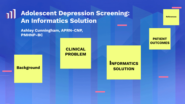 Adolescent Depression Screening An Informatics Solution by Ashley ...