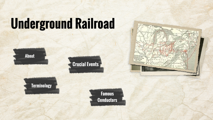 Underground Railroad - Social Studies by Hailey Himes on Prezi