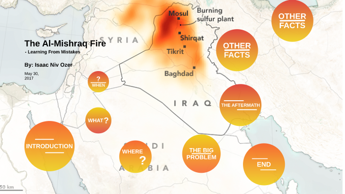 Al-Mishraq Fire by Isaac O on Prezi