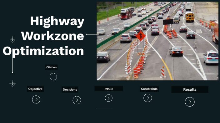 Highway Workzone Optimization by V L on Prezi
