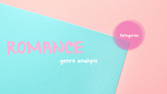 Sie - Romance (Genre Analysis) by NGUYEN NGOC MY TRAN SIE on Prezi