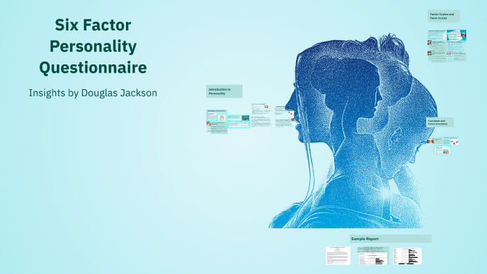 Six Factor Personality Questionnaire by Baby Lyn Del Barrio on Prezi