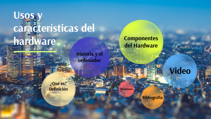 usos y caracteristicas del hardware by Javier Perez Lopez on Prezi