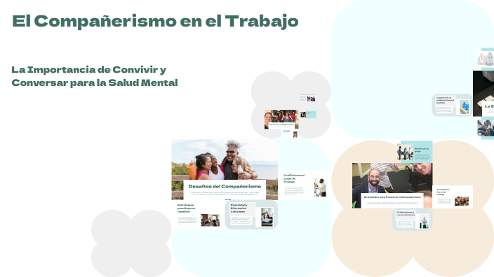 El Compañerismo en el Trabajo by cesar ovalle on Prezi