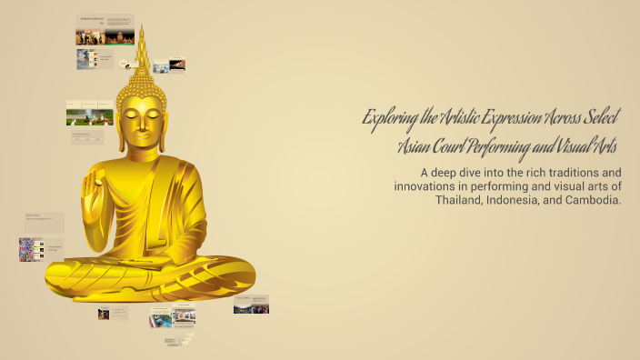 Exploring the Artistic Expression Across Select Asian Court Performing and Visual Arts by Athena ...