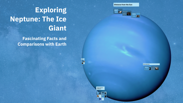 Exploring Neptune: The Ice Giant by Julian Alvarado Santos on Prezi