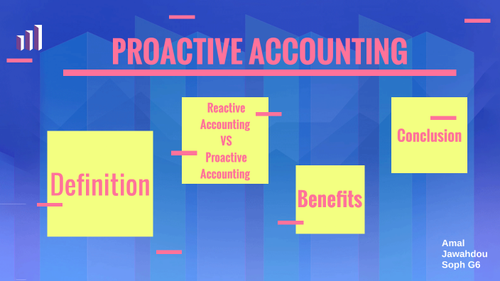Proactive Accounting by Amal Jawahdou on Prezi