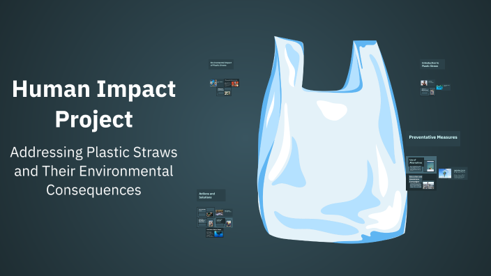 Human Impact Project by mama myes on Prezi