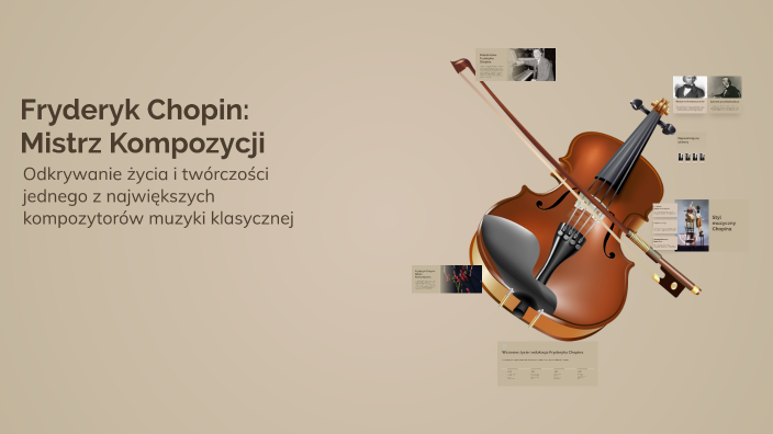 Fryderyk Chopin: Mistrz Kompozycji by Max Nowak on Prezi