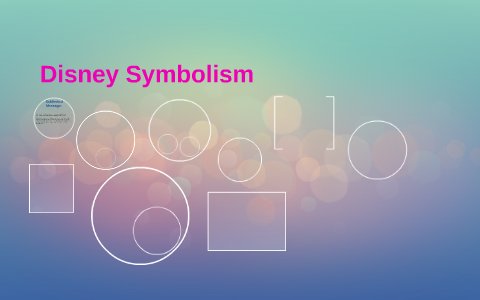 Disney Symbolism by Caroline Atnas