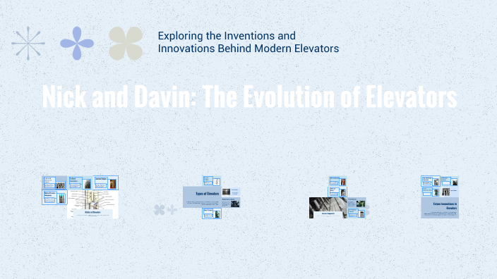Nick and Davin: The Evolution of Elevators by Davin Rowe on Prezi