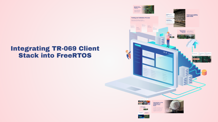 Integrating TR-069 Client Stack into FreeRTOS by Jemni Siwar on Prezi