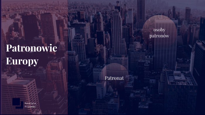 Patronowie Europy by Kasia Filipowicz on Prezi